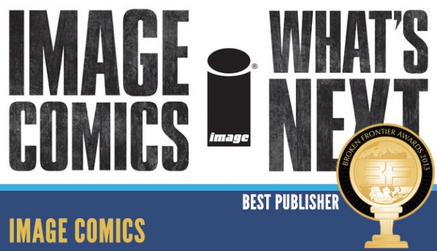 BF Awards 2013 - Best Publisher: Image Comics – Broken Frontier
